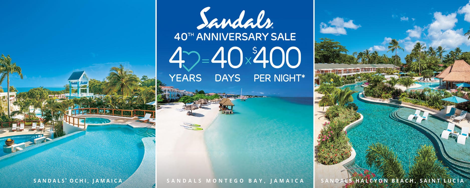 SANDALS® RESORTS 40TH ANNIVERSARY SALE CELEBRATING FOUR DECADES OF LOVE ...